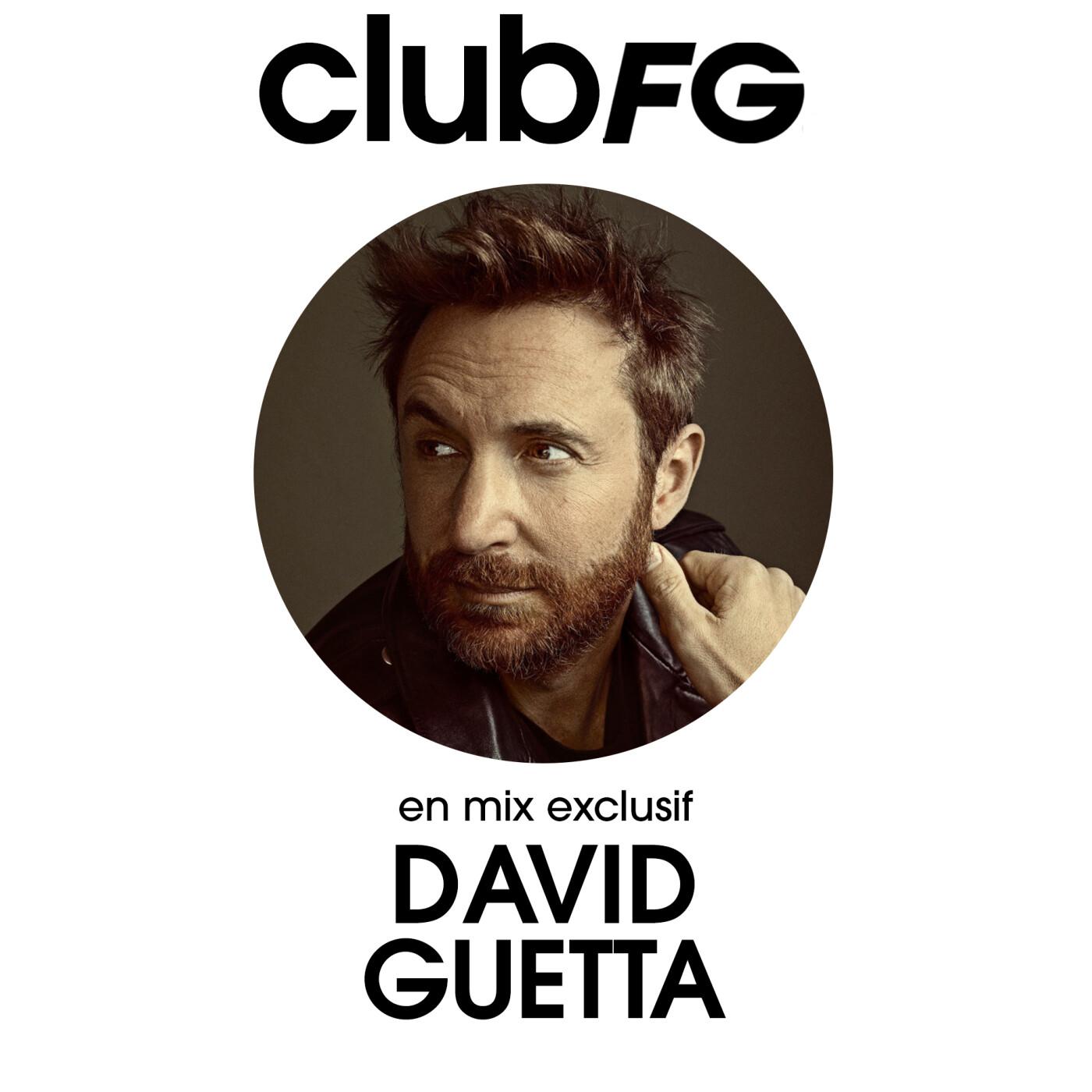 CLUB FG : DAVID GUETTA - FG | MIXES (podcast) | Listen Notes