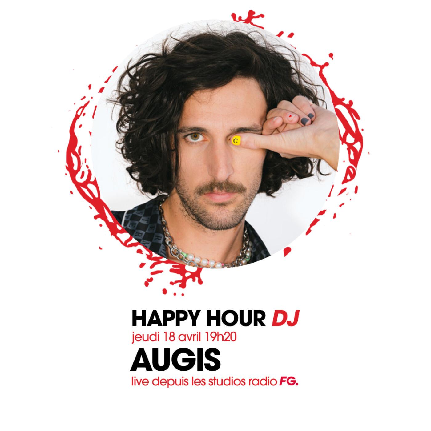 HAPPY HOUR DJ : AUGIS - FG | MIXES (podcast) | Listen Notes