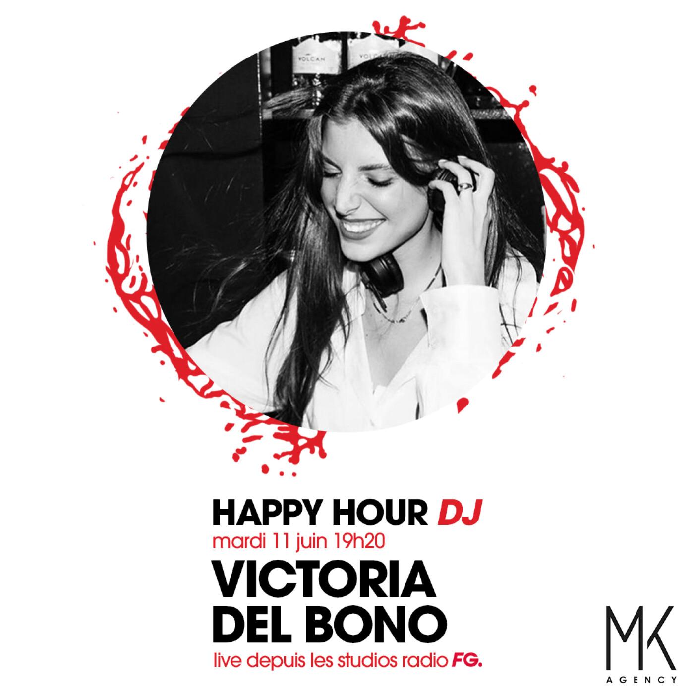 HAPPY HOUR DJ : VICTORIA DEL BONO - FG MIX (podcast) | Listen Notes