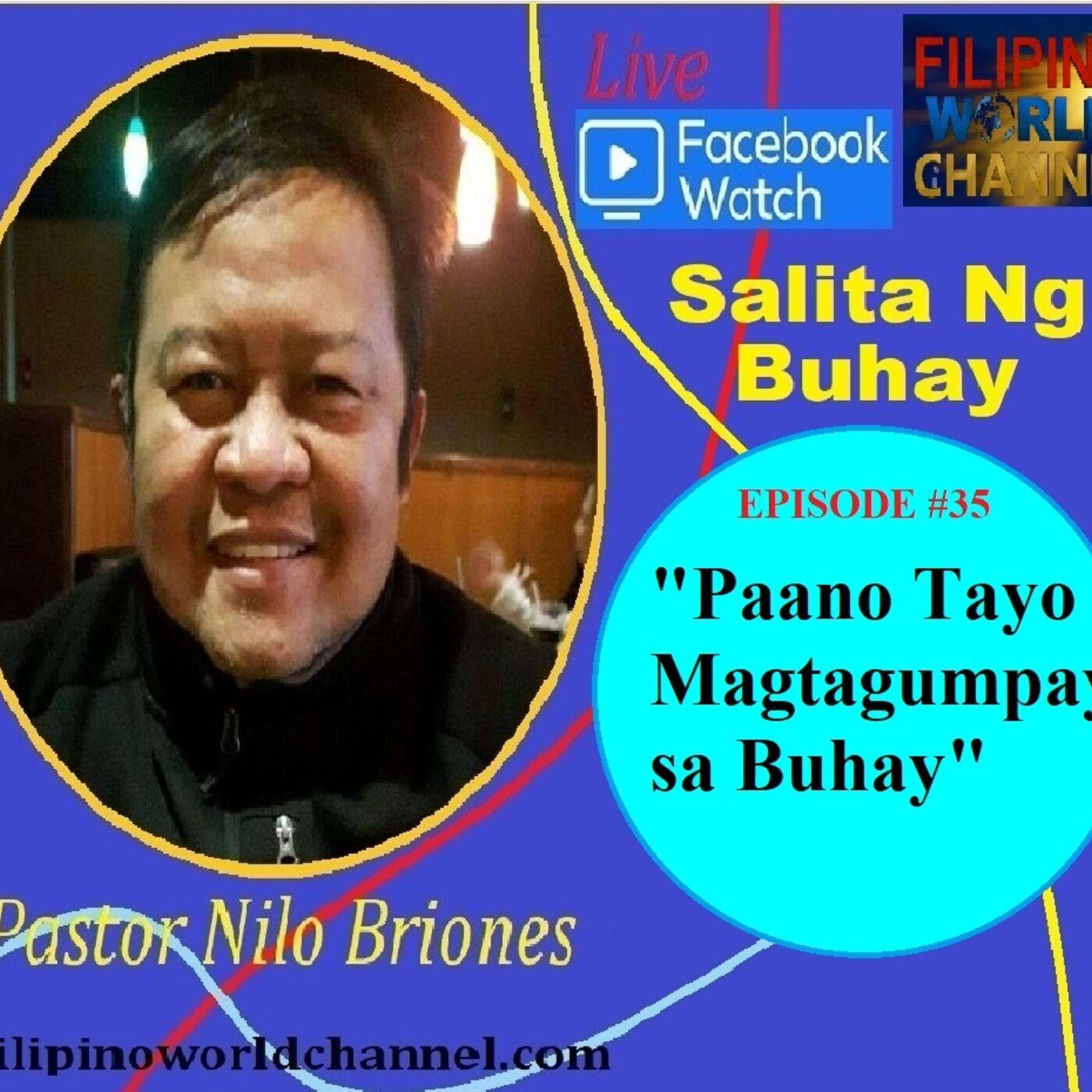 SALITA NG BUHAY EPISODE #33 - "NAGANAP NA" - Filipino World Channel ...
