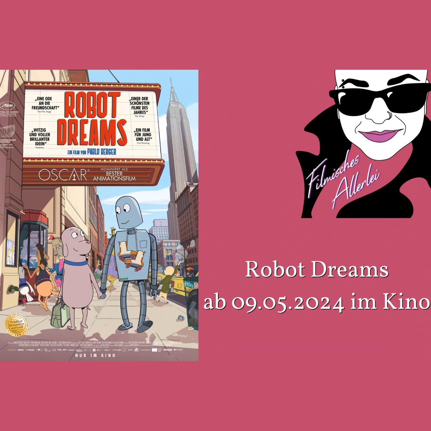 Robot Dreams - Filmkritik - Filmisches Allerlei (Podcast) | Listen Notes