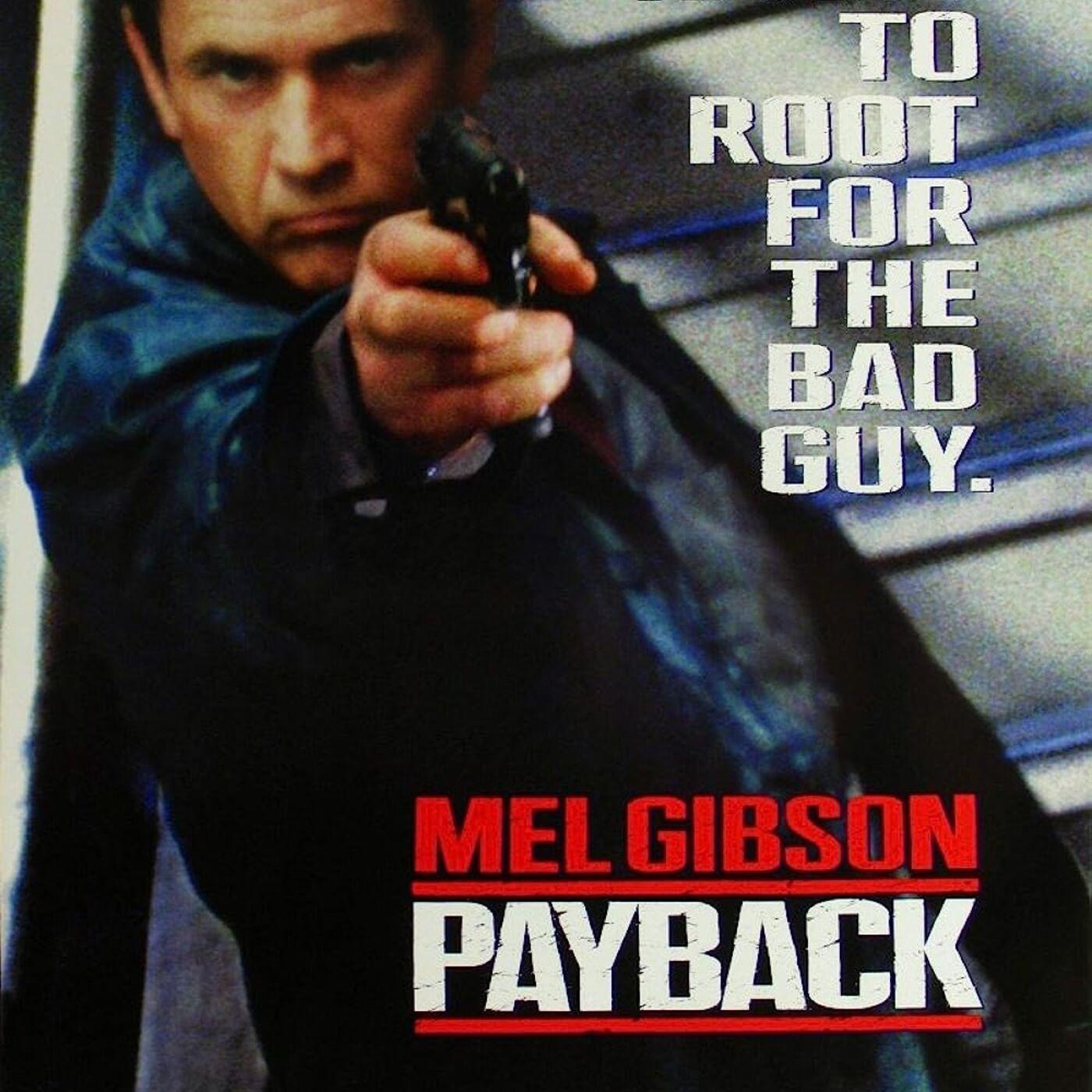 Episode 74 - Payback (1999) - Filmshake - The ‘90s Movies Podcast ...