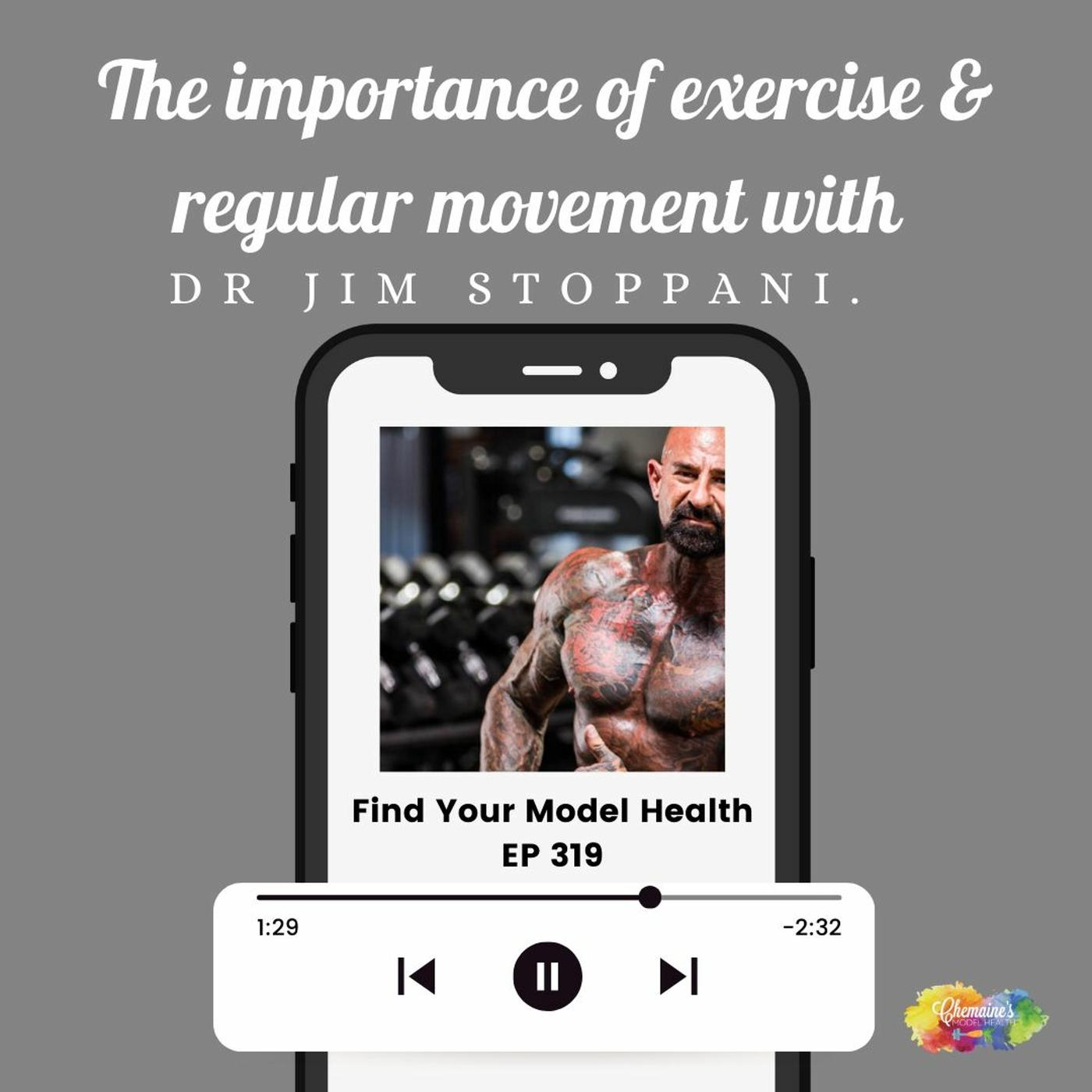 #319 The importance of exercise and regular movement with Dr Jim ...