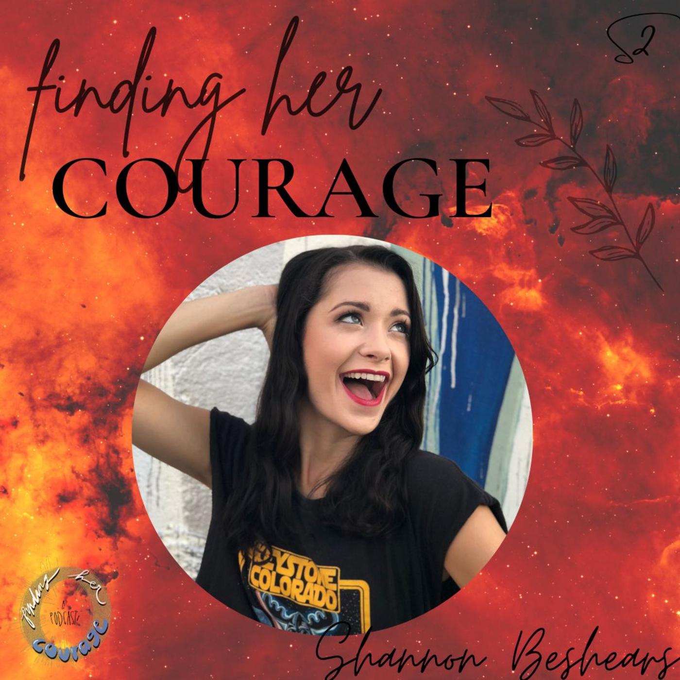 TAKING THE OPPORTUNITY (with Shannon) - Finding Her Courage (podcast ...