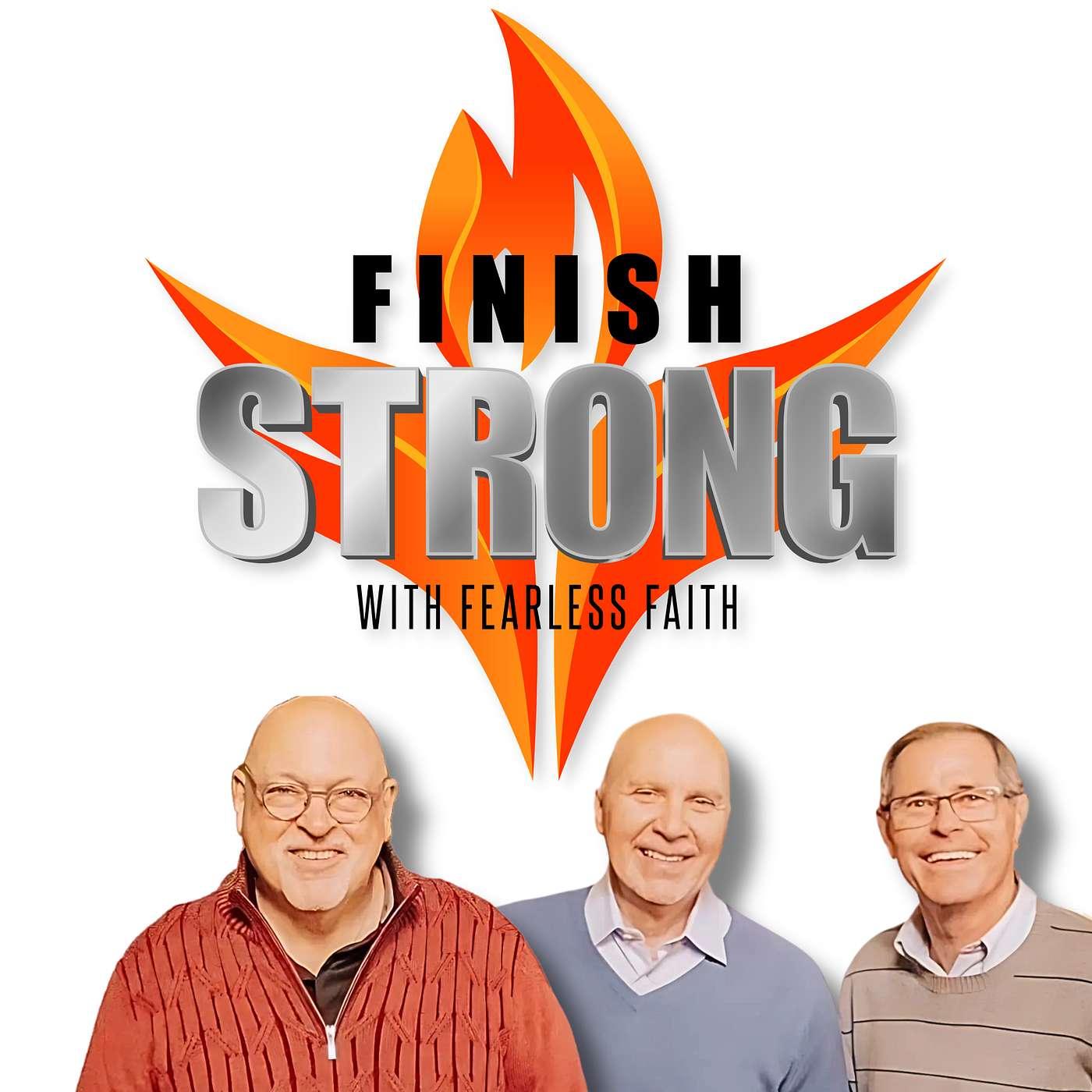 Finish Strong With Fearless Faith (podcast) - Fearless Faith | Listen Notes