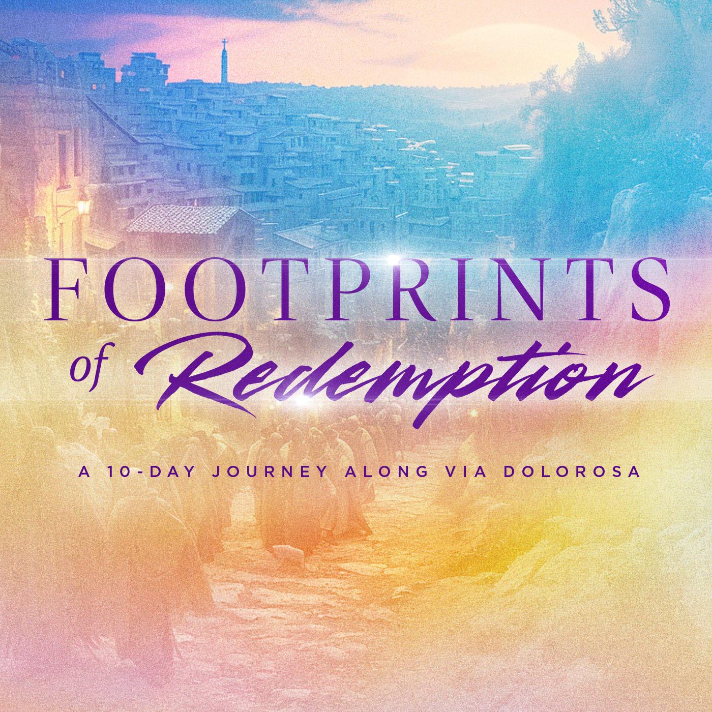 Easter Devotional | Footprints of Redemption with Dr. Robert Jeffress ...