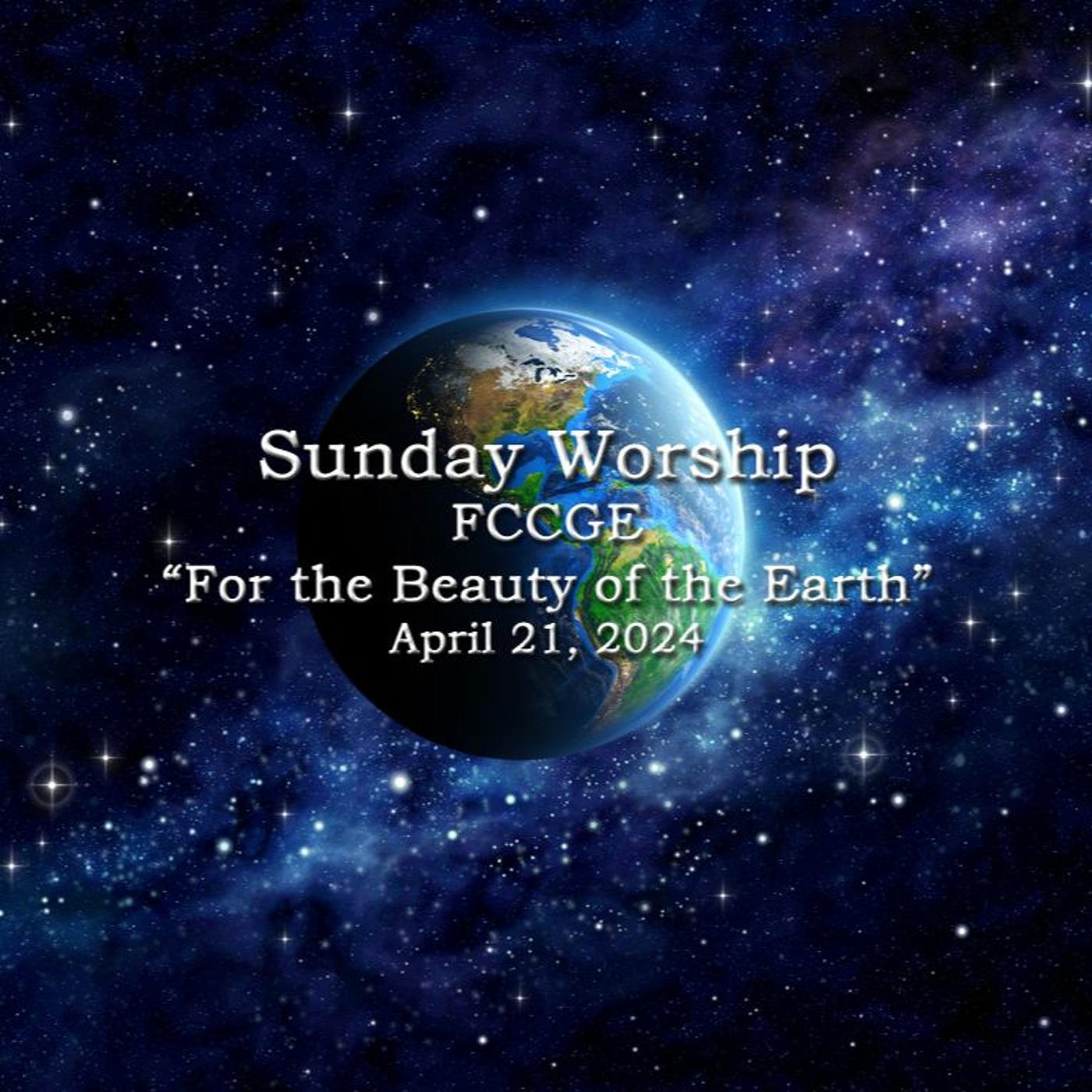 24.04.21 "For The Beauty Of The Earth" By Rev. Kyle Roggenbuck | Listen ...