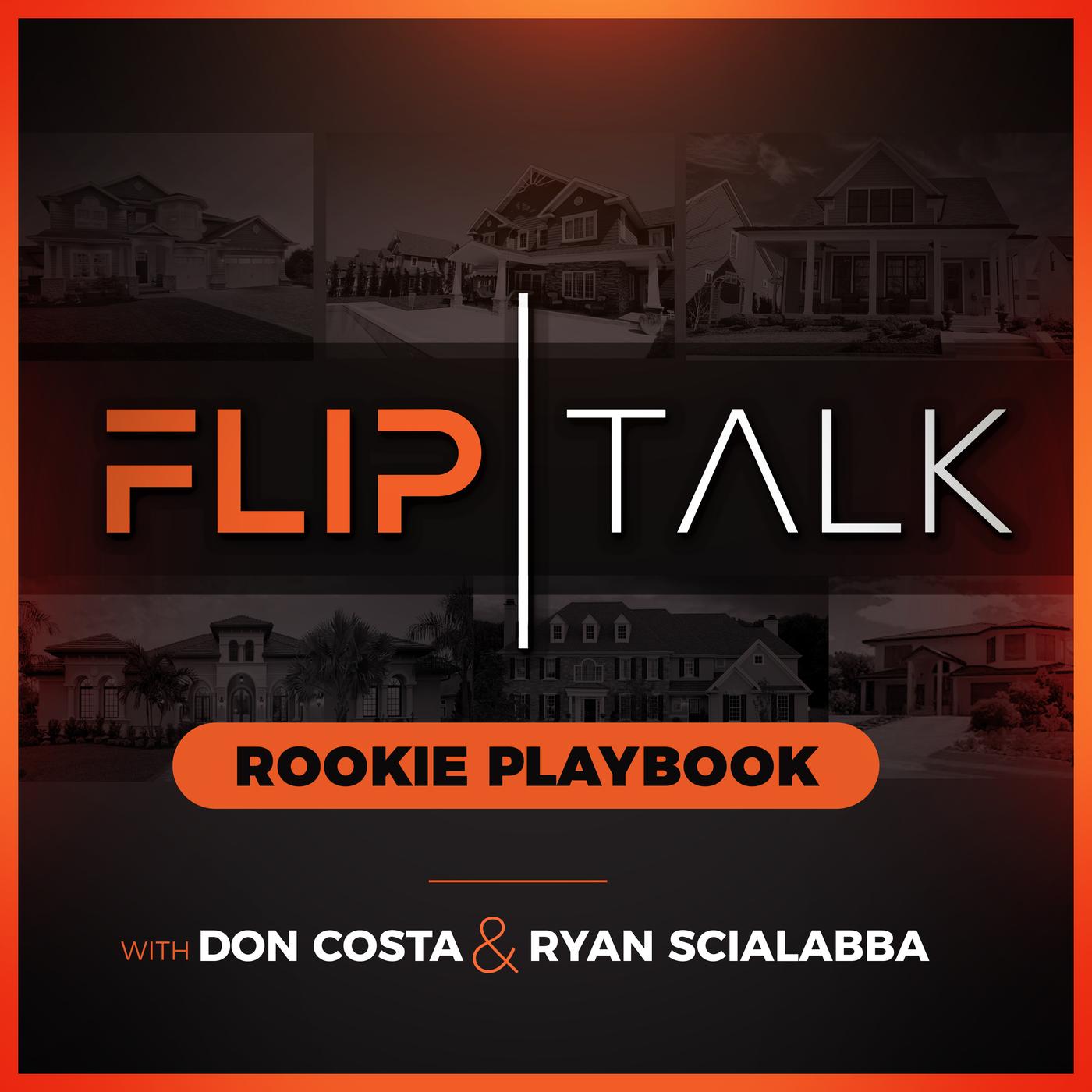 Flip Talk Rookie Playbook (podcast) - Don Costa and Ryan Scialabba ...