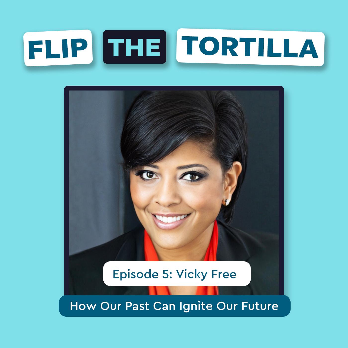 Episode 5 with Vicky Free: How Our Past Can Ignite Our Future | Listen ...