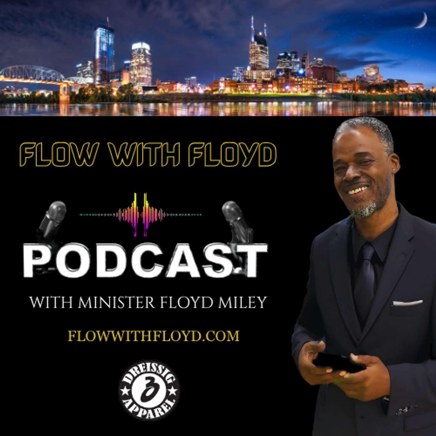 Flow with Floyd (podcast) - Floyd Miley | Listen Notes