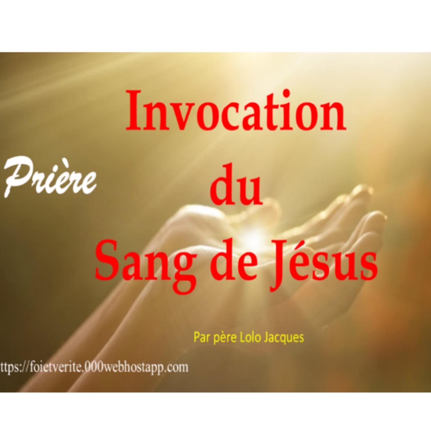 Prière d’invocation du sang de Jésus. - Foi et vérité （ポッドキャスト ...