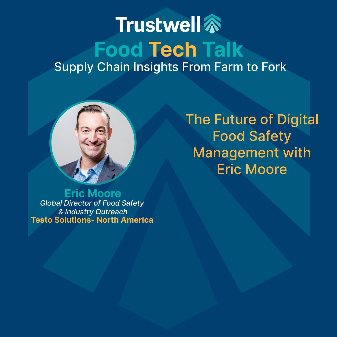 The Future of Digital Food Safety Management with Eric Moore | Listen Notes