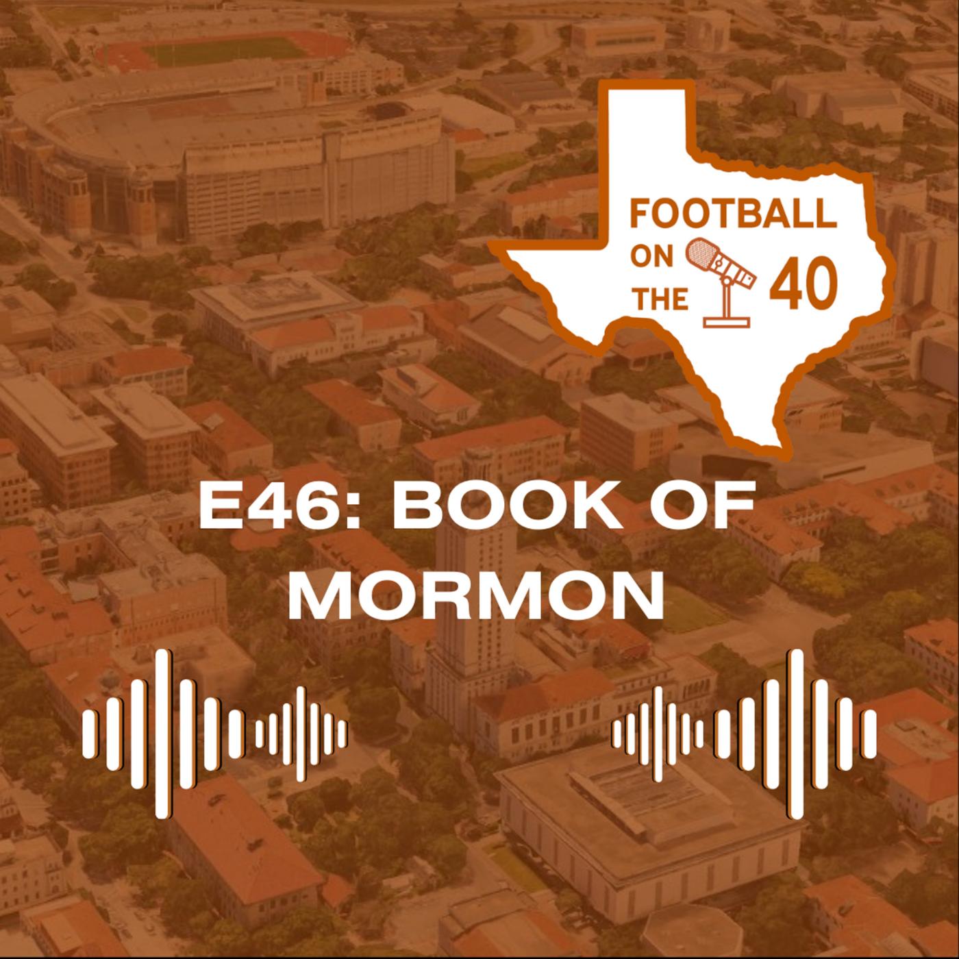 E46: Book of Mormon - Football on the 40 (podcast) | Listen Notes