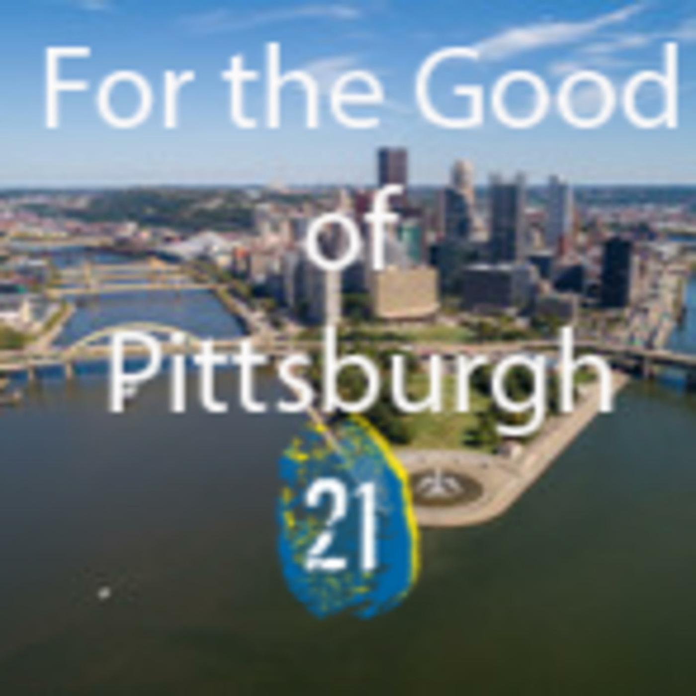 For The Good of Pittsburgh (podcast) - Carl Cimini | Listen Notes