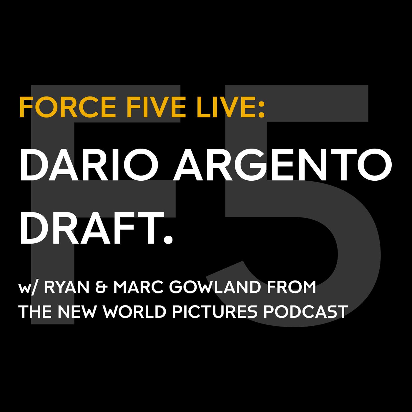 Force Five Live: The Dario Argento Draft - Force Five (podcast ...