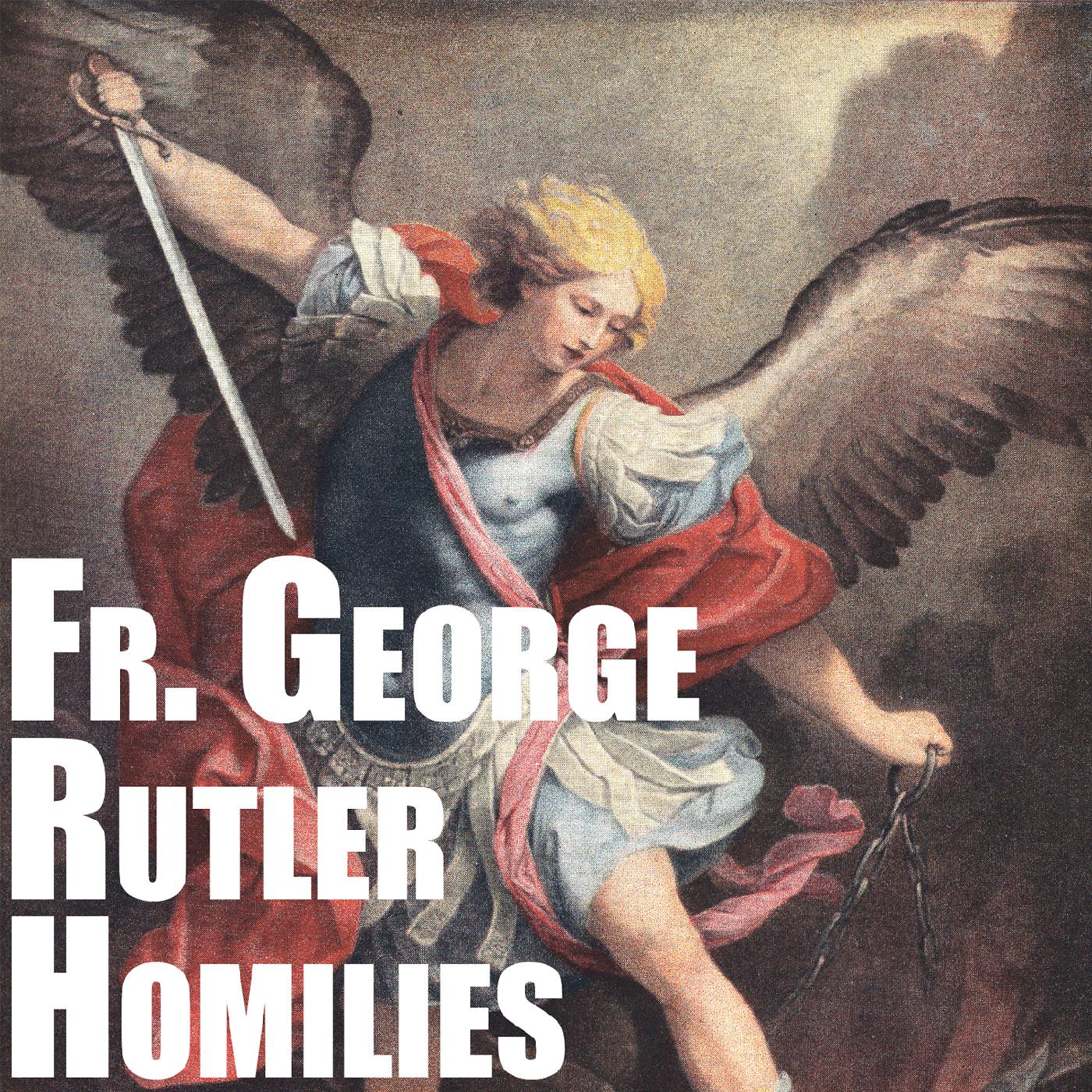 Fr. George Rutler Homilies (podcast) - Fr. George Rutler | Listen Notes