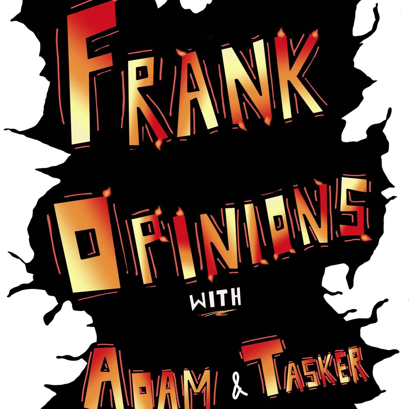 Frank Opinions S3E52 (Wonka Review) - Frank Opinions with Adam & Tasker ...