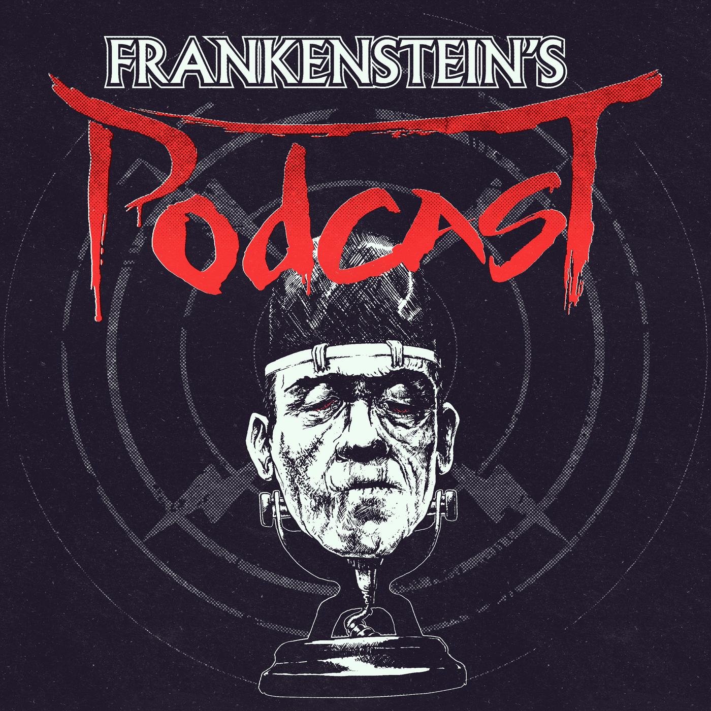 Frankenstein's Podcast - Joe Praska and Kalid Hussein | Listen Notes