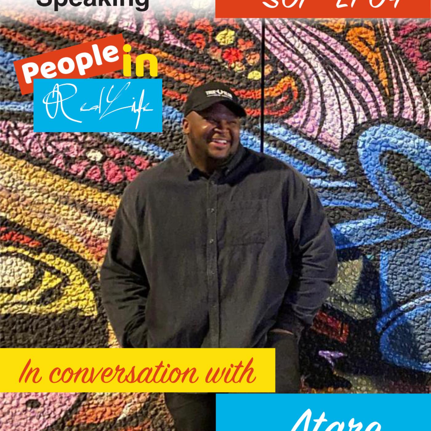 People in Real Life | S01 EP07 | In Conversation with Femi Ishola ...