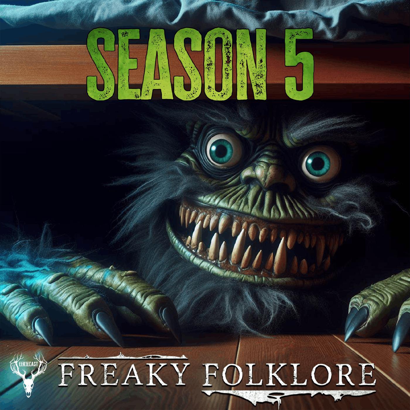 FREAKY FOLKLORE SEASON 5 COMPILATION - Freaky Folklore (podcast ...