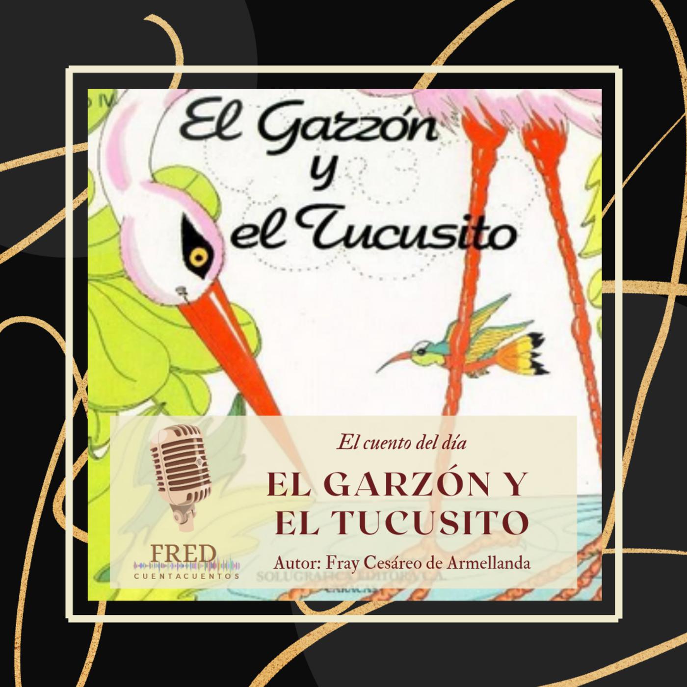 El Garzón y el Tucusito - Fred Cuentacuentos (Podcast) | Listen Notes