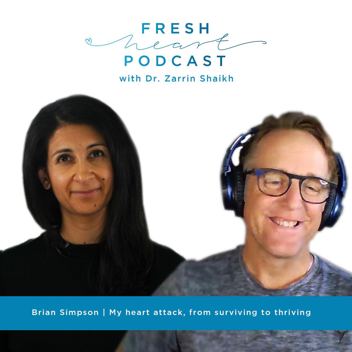 S2 Ep24: Brian Simpson | My heart attack, from surviving to thriving ...