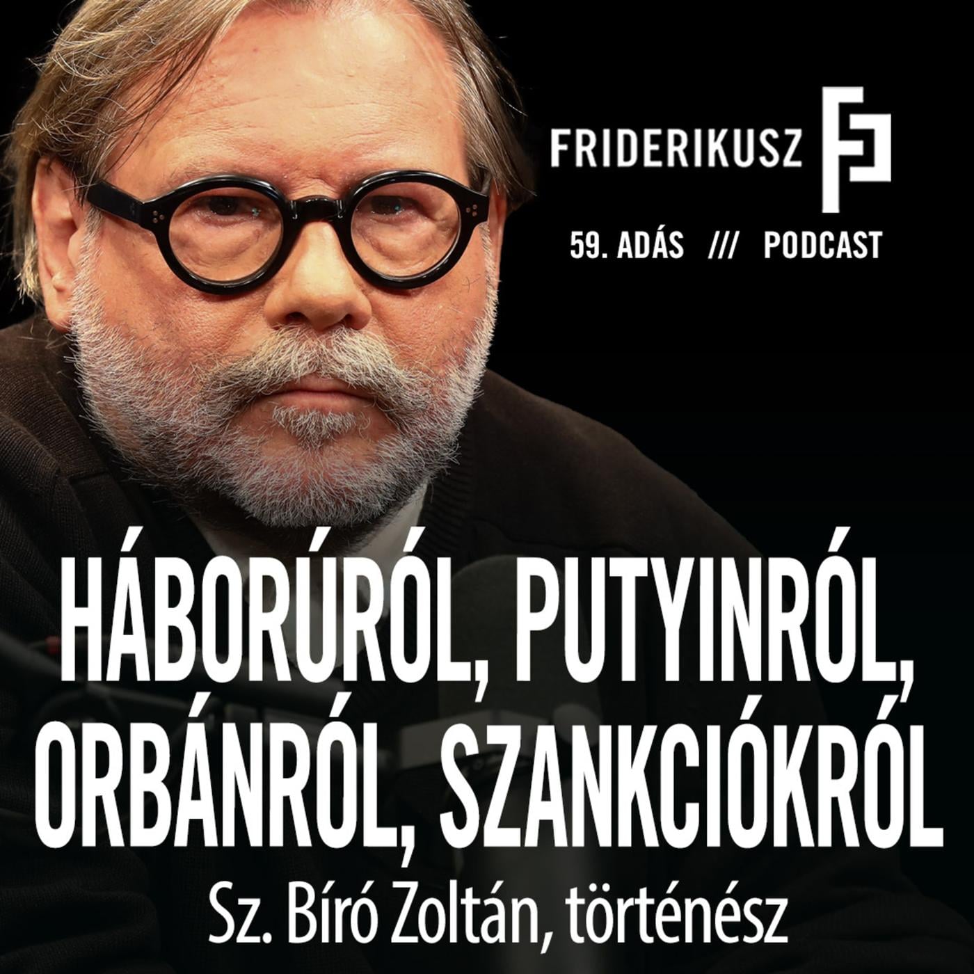 HÁBORÚRÓL, PUTYINRÓL, ORBÁNRÓL, SZANKCIÓKRÓL: Sz. Bíró Zoltán ...