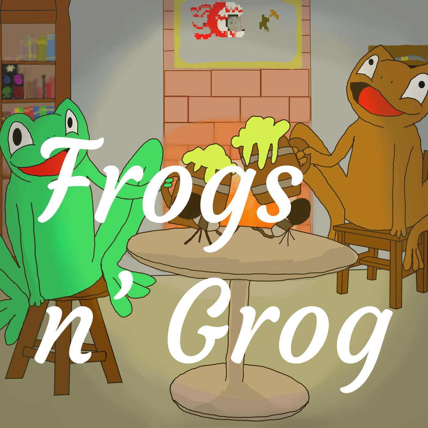 Frogs n’ Grog (podcast) - Frogs n' Grog | Listen Notes