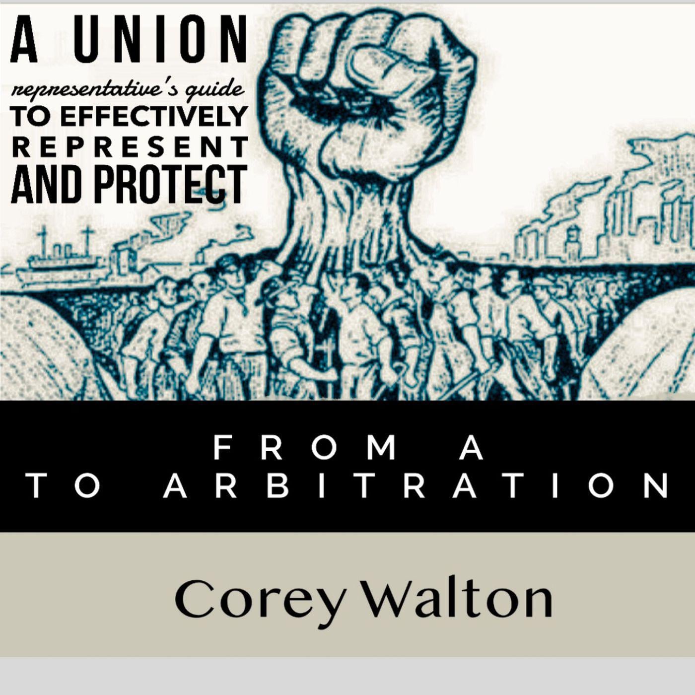 From A to Arbitration (podcast) - Corey L Walton | Listen Notes