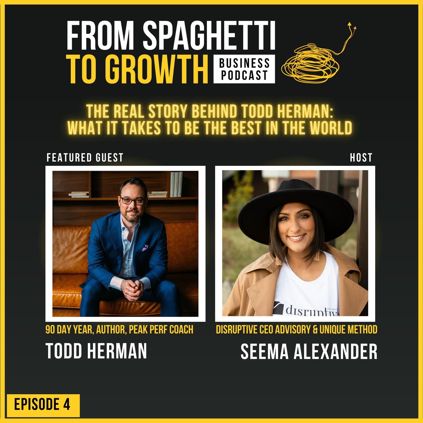 The Real Story Behind Todd Herman: What it Takes to Be The Best in the ...