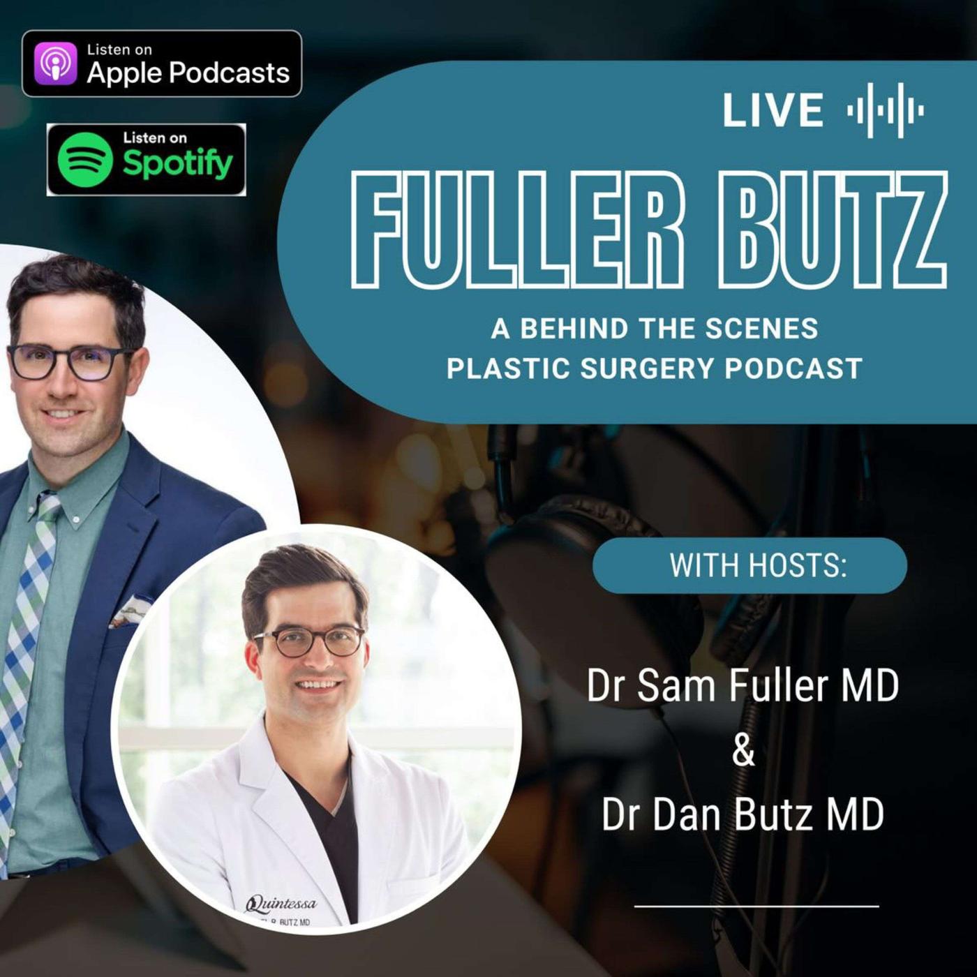 Fuller Butz: A Behind the Scenes Plastic Surgery Podcast | Listen Notes
