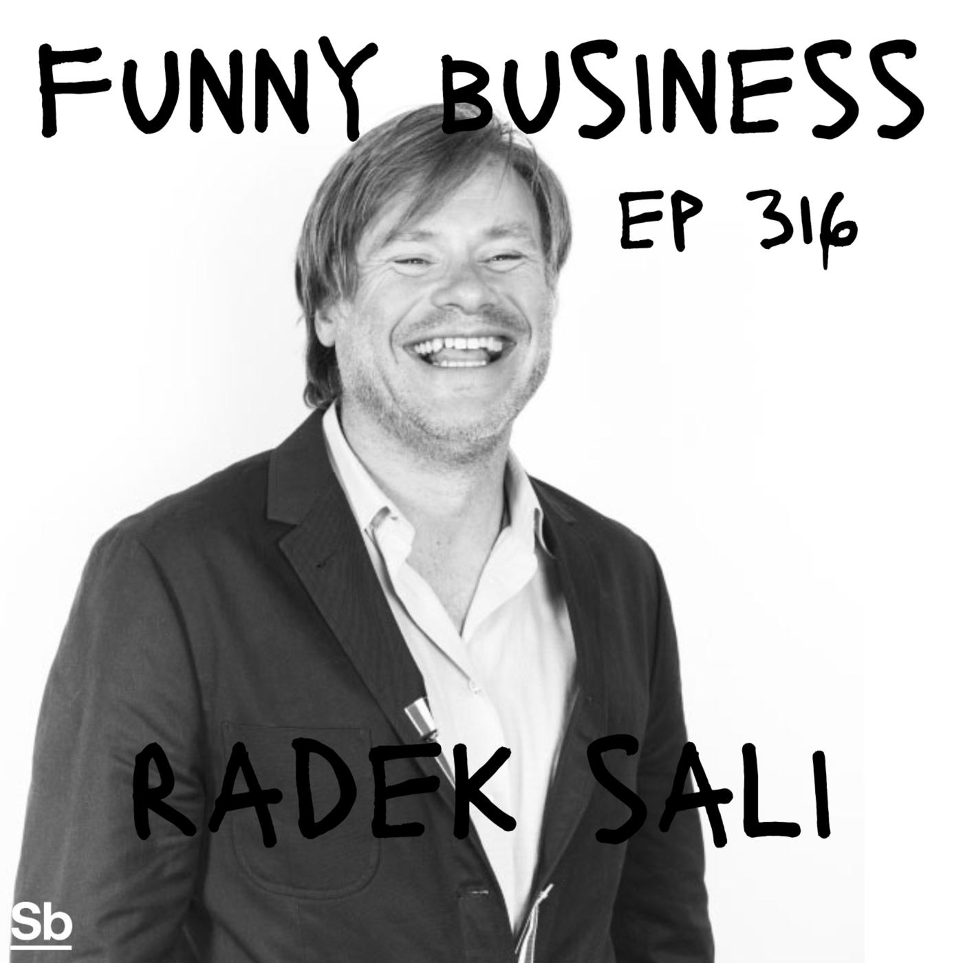 Shine a Light | Radek Sali ~ EP 316 - Funny Business (podcast) | Listen ...
