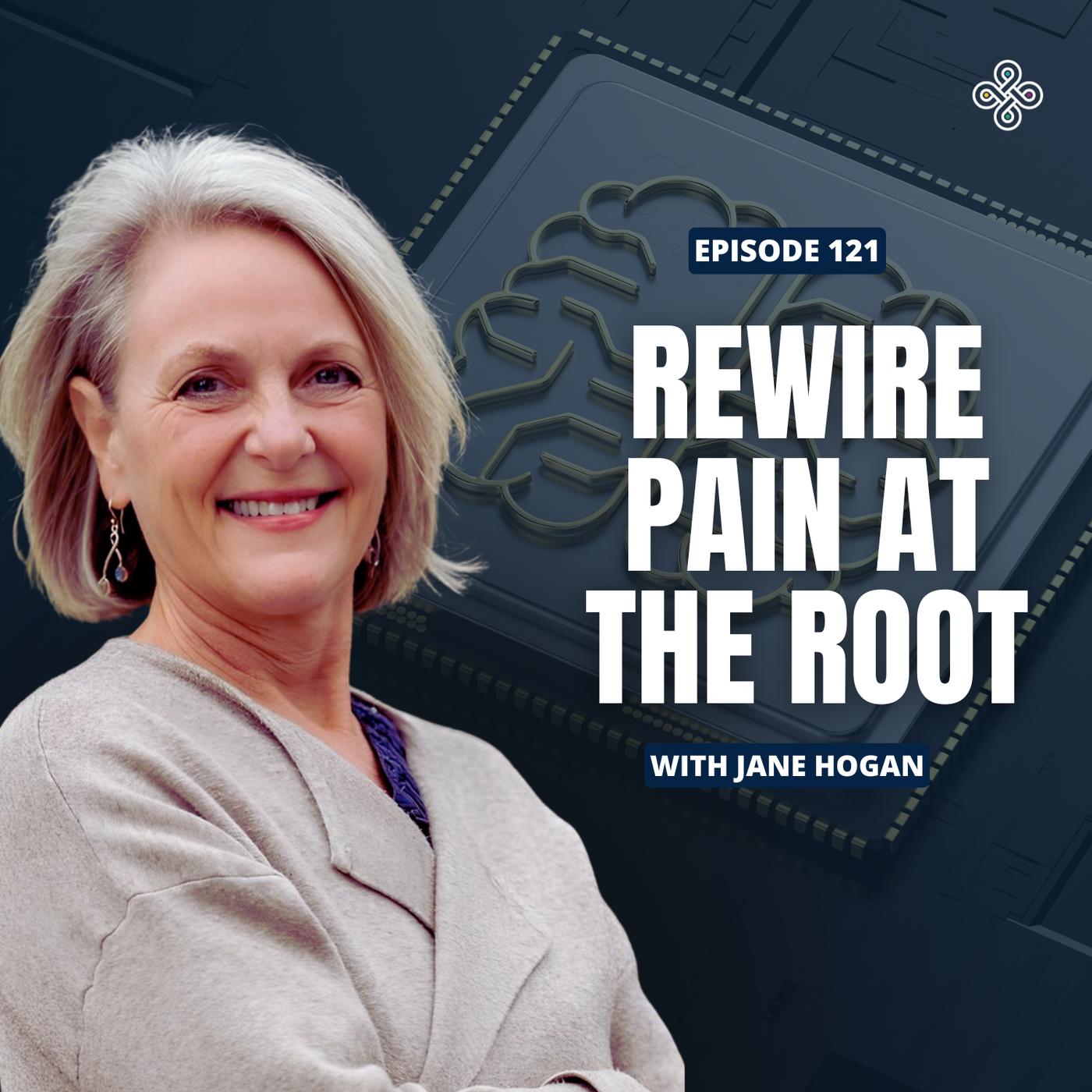 Ep. 121 - The Real Root of Pain: The Neuroplastic Pain Solution with ...