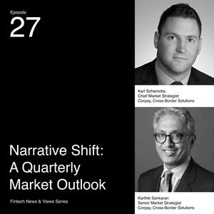 Narrative Shift: A Quarterly Market Outlook - FX in Focus (podcast ...