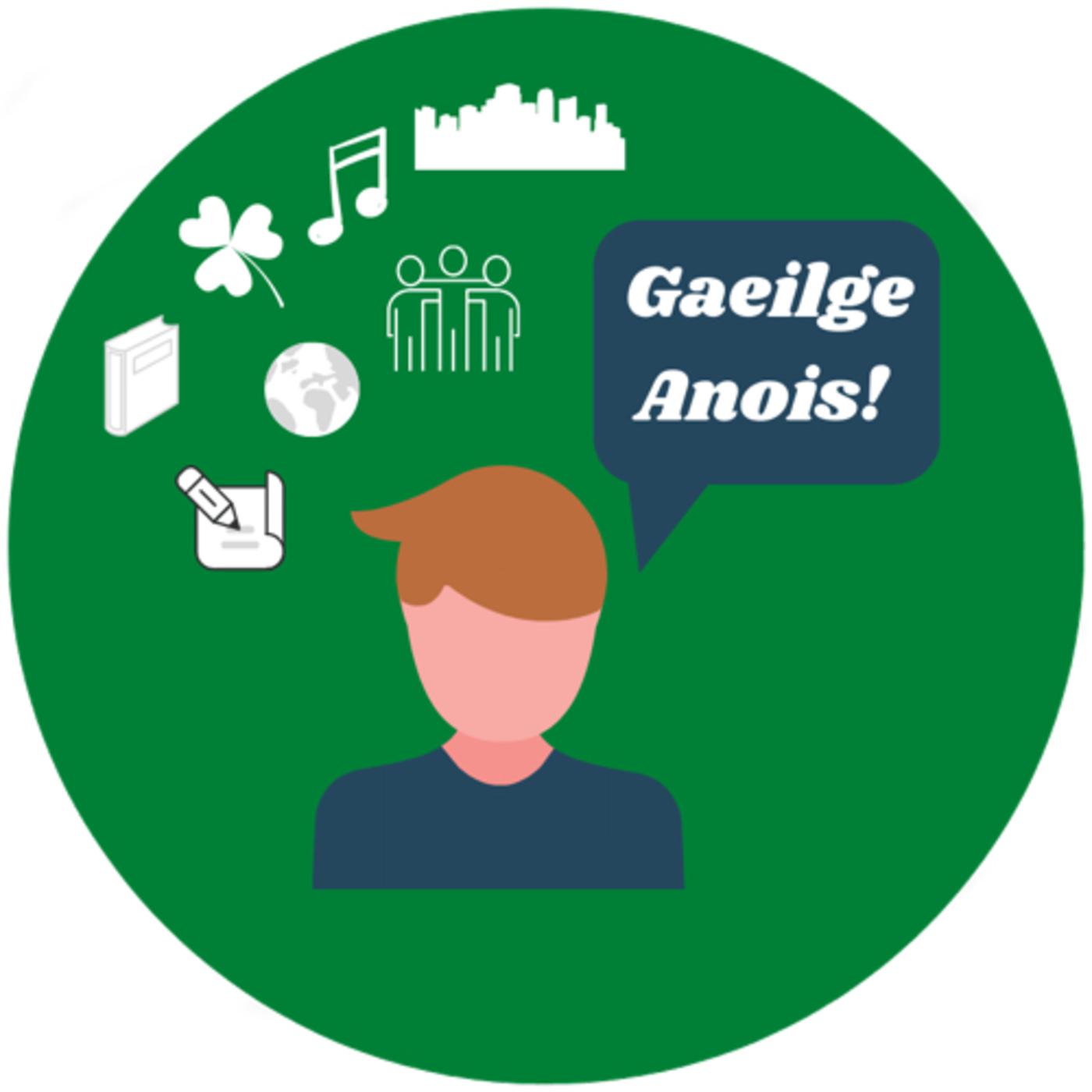 Gaeilge Anois (podcast) - Gaeilge Anois! | Listen Notes