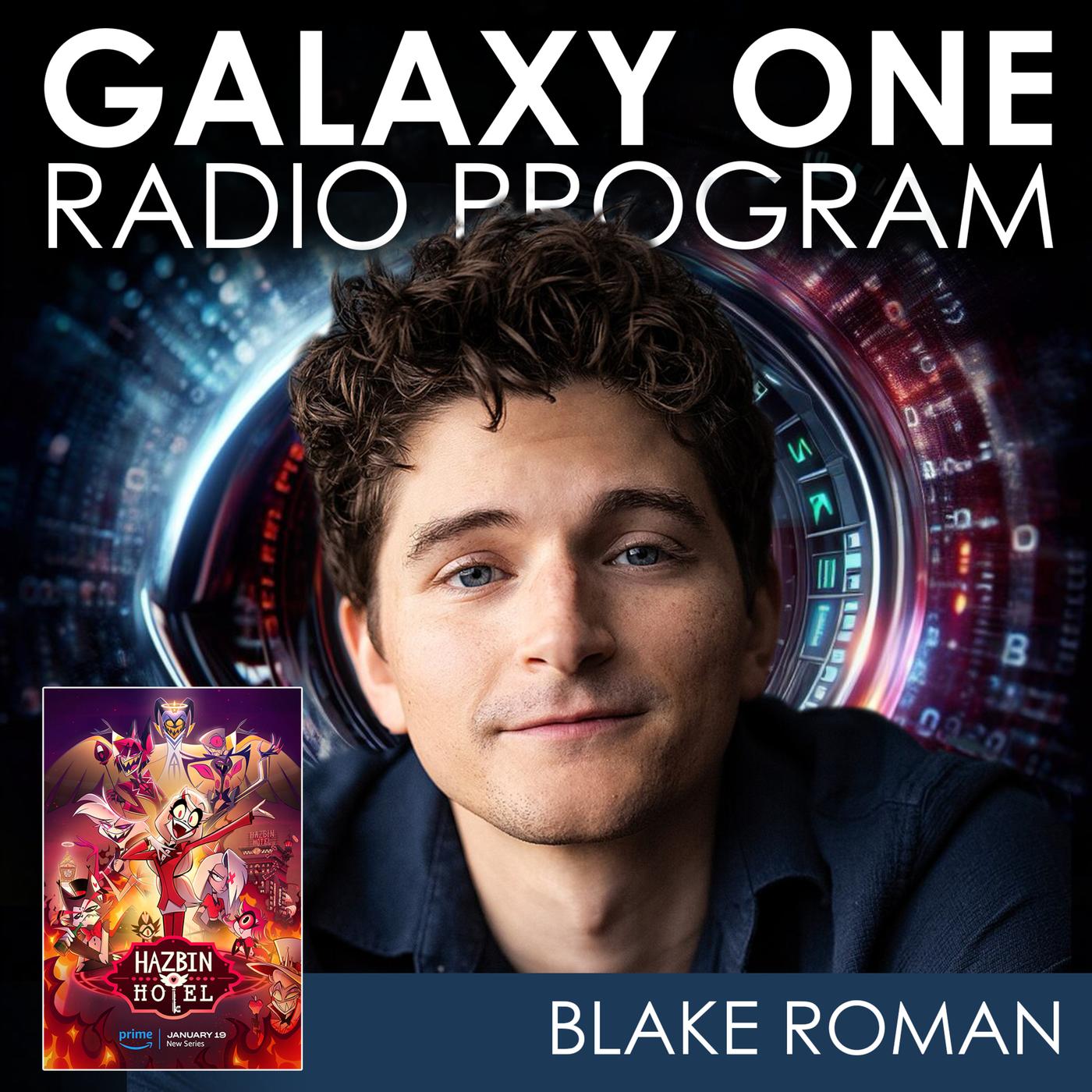 Blake Roman, Hazbin Hotel and Animate Philly - Galaxy One Radio ...