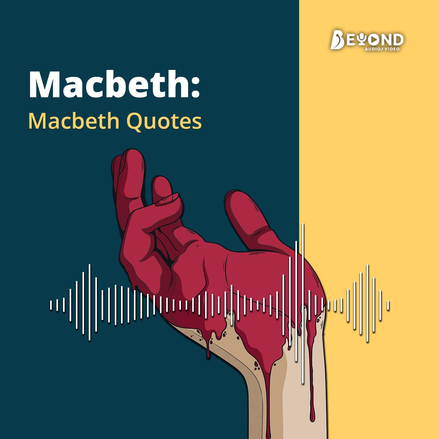 Macbeth Quotes and Analysis | 5 minute Audio Shot - GCSE Audio Shots ...