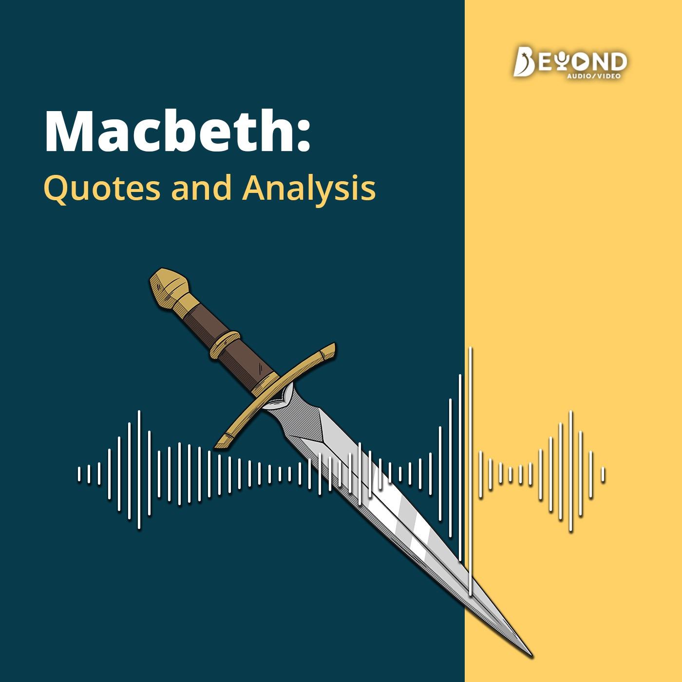 Macbeth Quotes and Analysis | 5 minute Audio Shot - GCSE Audio Shots ...