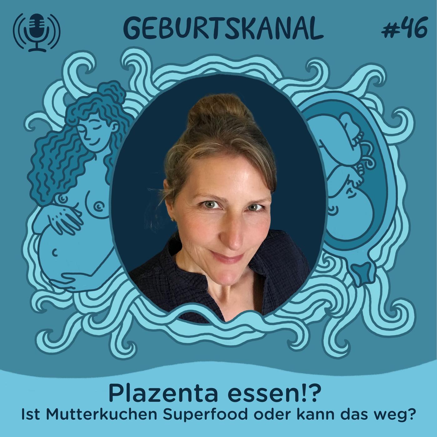 #46 Plazenta essen!? - Ist Mutterkuchen Superfood oder kann das weg ...