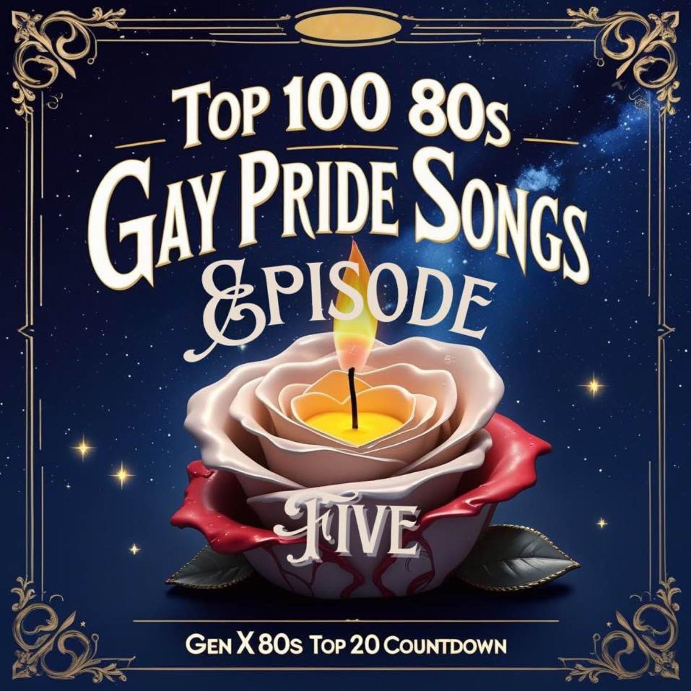 Gen X 80s Top 100 Gay Pride Songs: This Is What Survival Sounds Like ...