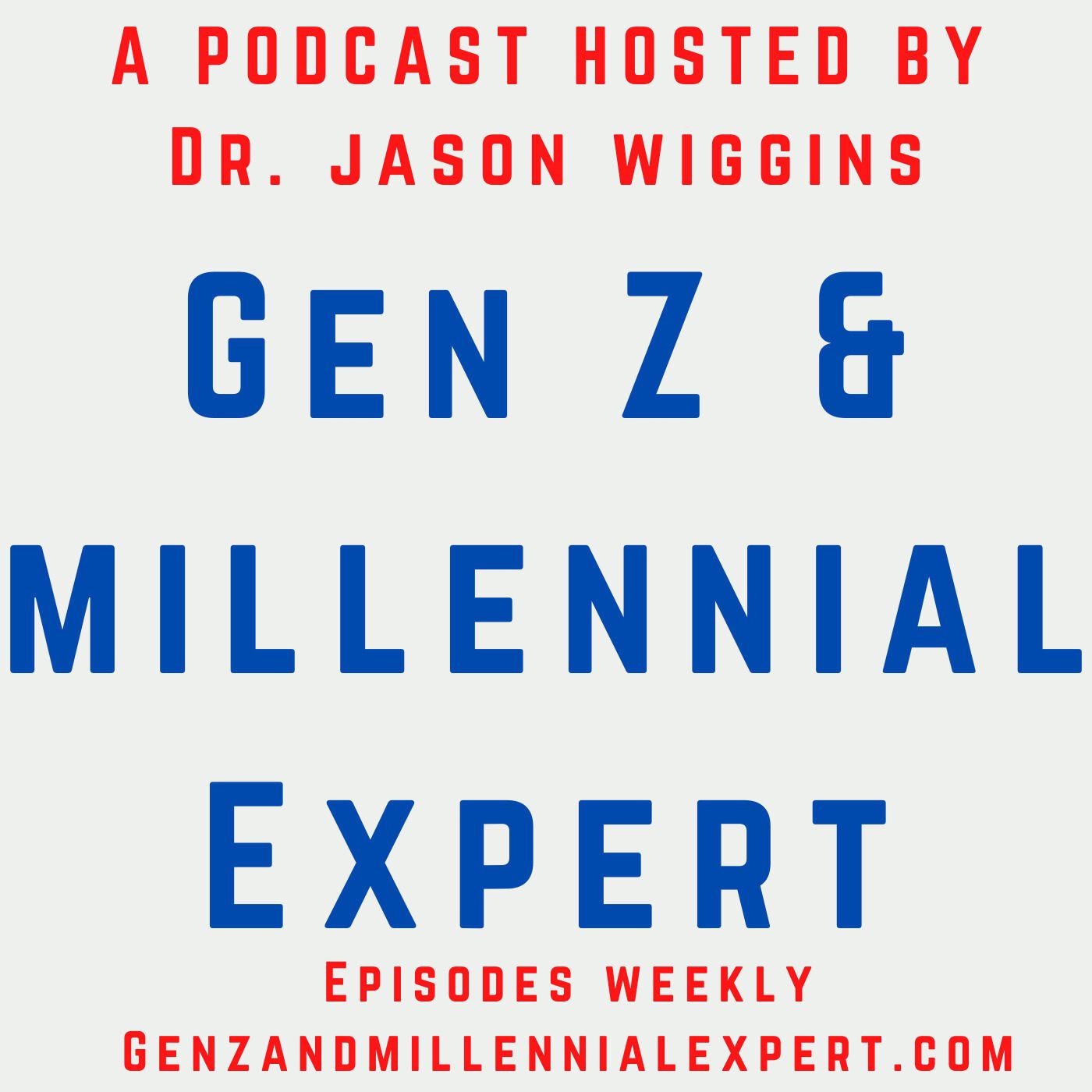 Your Motivational Gen Z and Millennial Expert-Your host: Dr. Jason ...