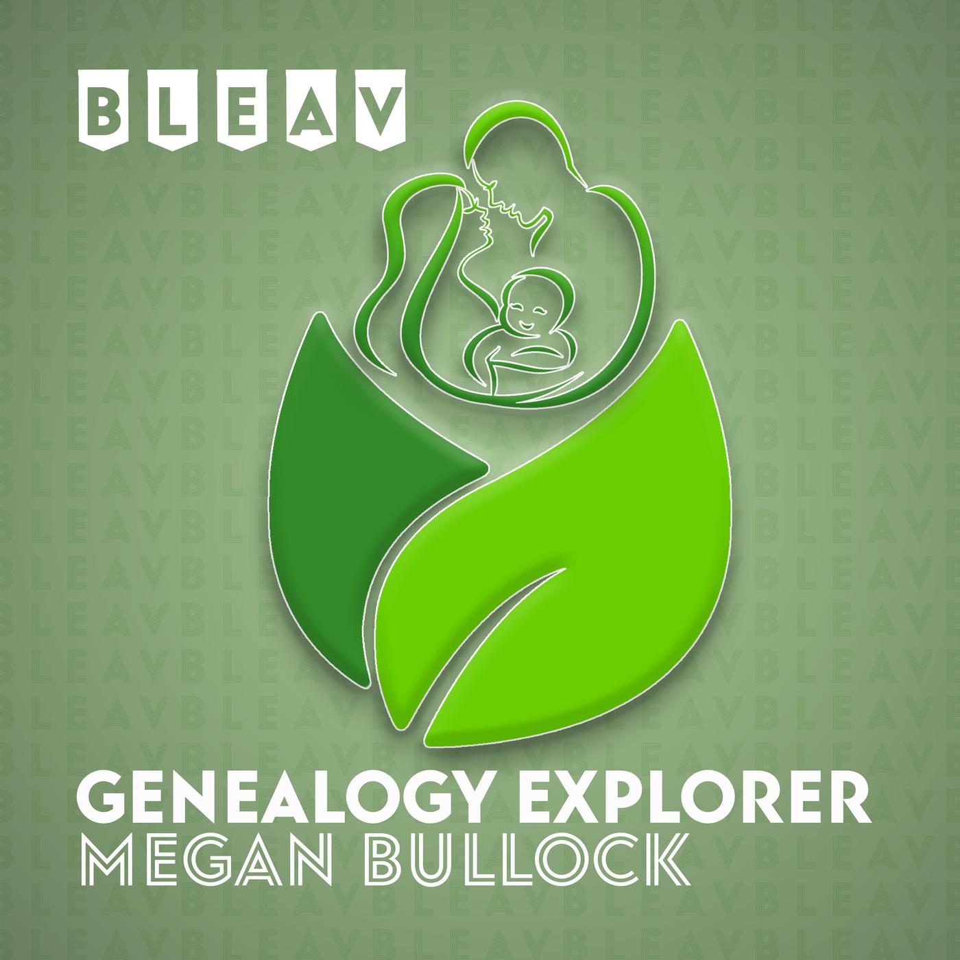 Genealogy Explorer (podcast) - Bleav | Listen Notes