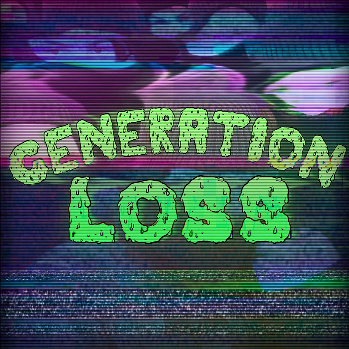 Generation Loss (podcast) - Generation Loss | Listen Notes
