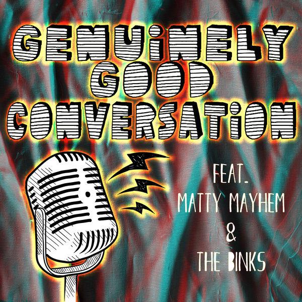 Dr. Asseater & The Binks - GGC 081 - Genuinely Good Conversation ...