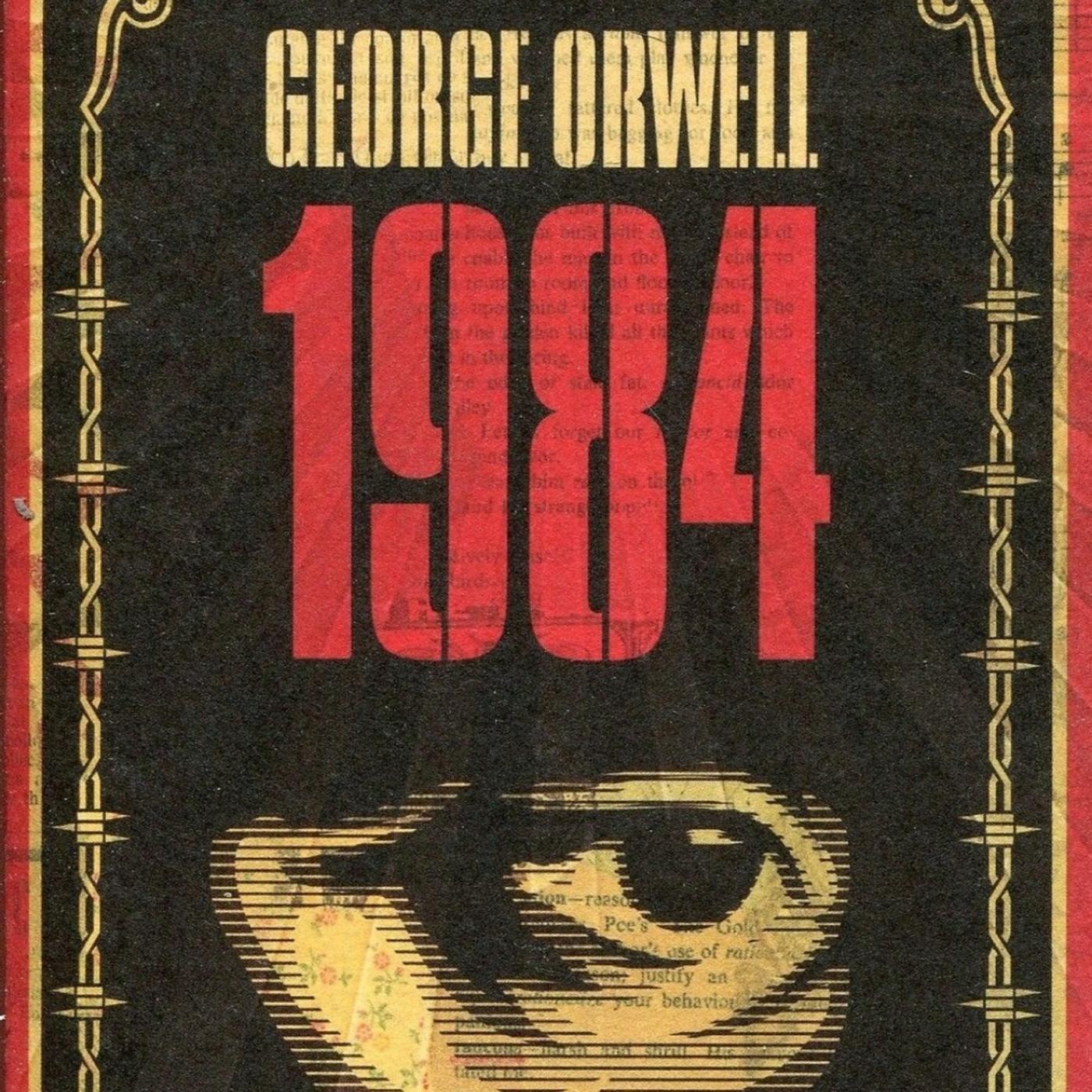 REFLEXIONES: George Orwell 1984 - George Orwell 1984 (podcast) | Listen ...