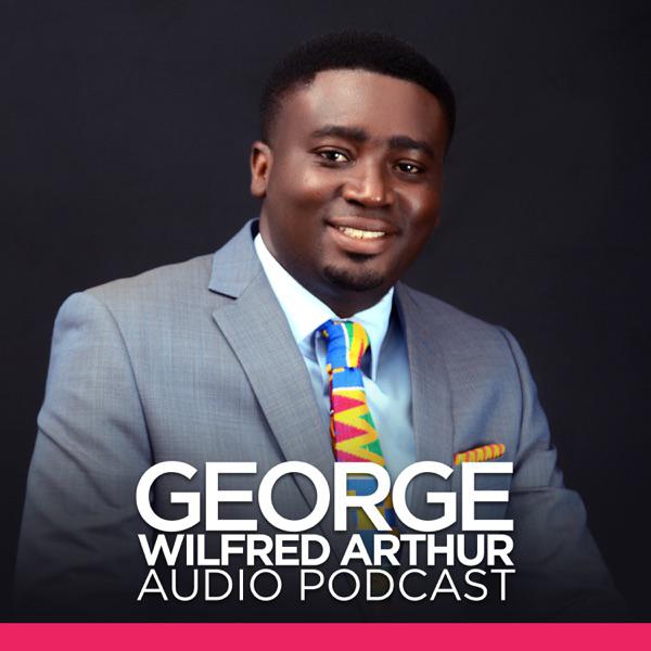 George Wilfred Arthur (podcast) - George Wilfred Arthur | Listen Notes