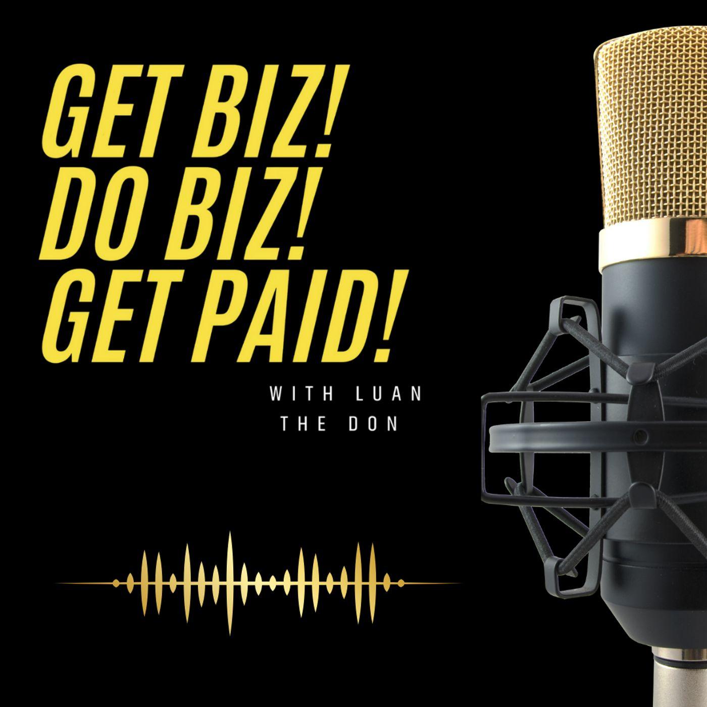 Building Blocks with Chris Treese - Get Biz! Do Biz! Get Paid! (podcast ...