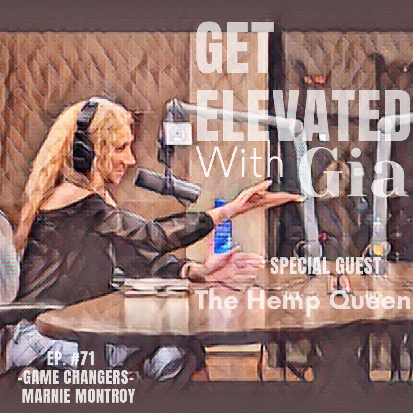 Game Changers - Marnie Montroy “The Hemp Queen” Part 2 | Listen Notes