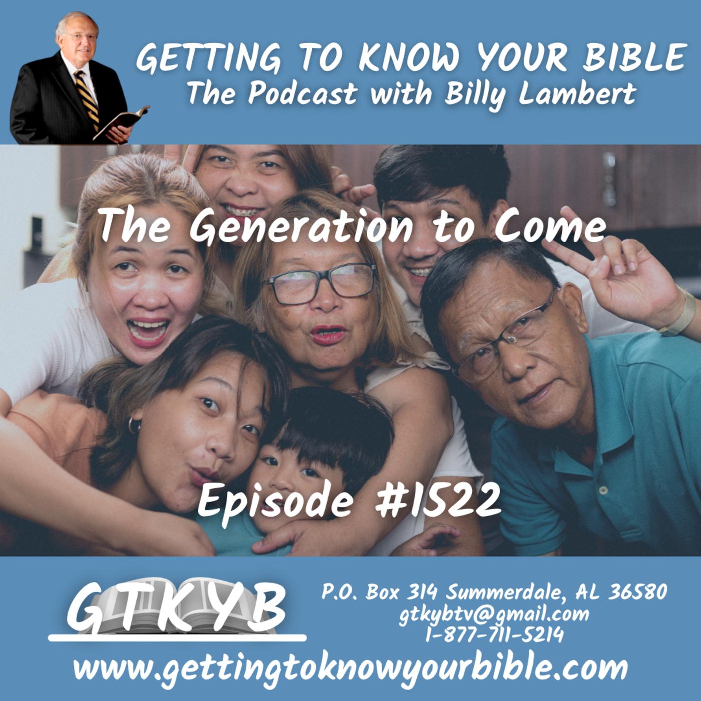 The Generation to Come - Getting To Know Your Bible (podcast) | Listen ...