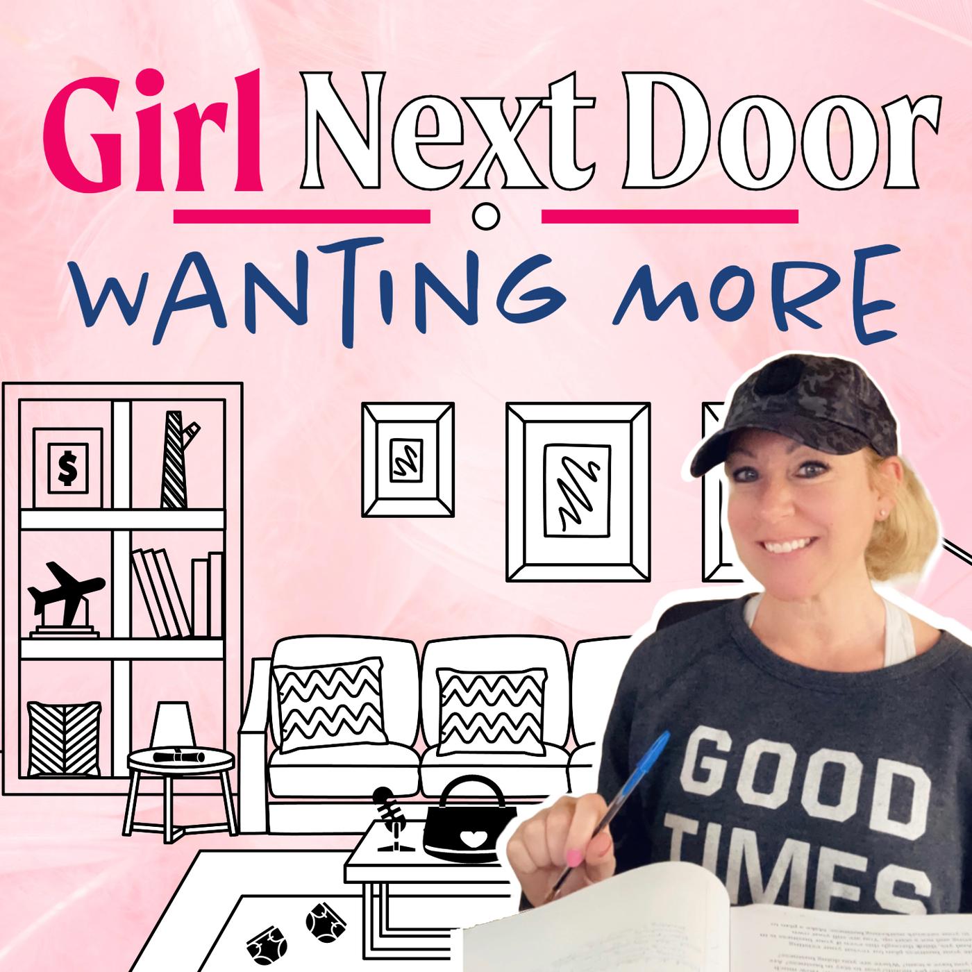 Girl Next Door Wanting More Podcast Trailer #2 - Girl Next Door Wanting ...